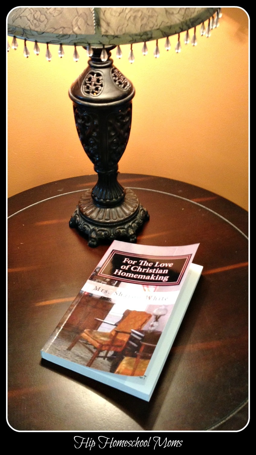 For the Love of Christian Homemaking: A Review - Hip Homeschool Moms