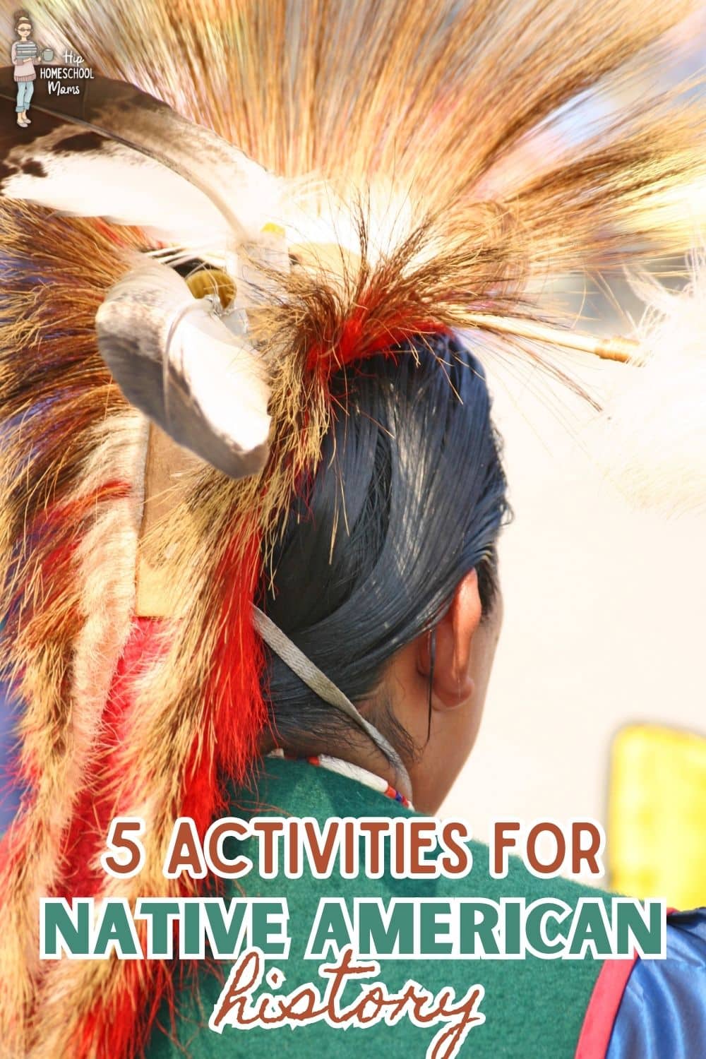 5 Activities for a Native American Heritage Study - Hip Homeschool Moms