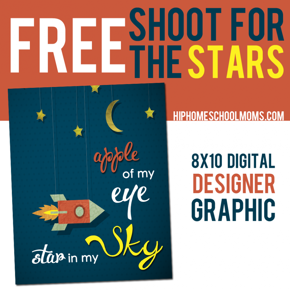 FREE Shoot for the Stars Printable - Hip Homeschool Moms