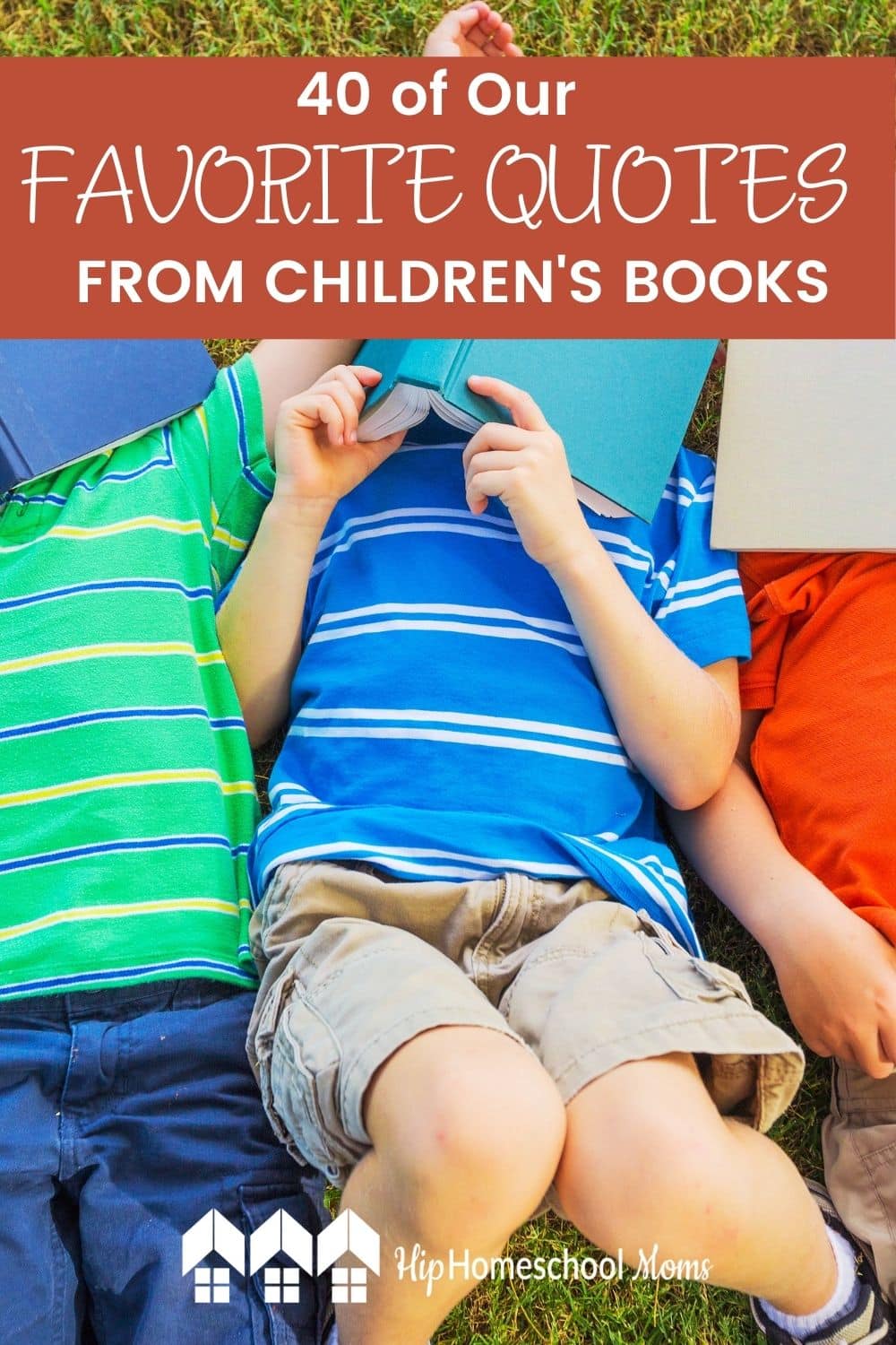 40 of Our Favorite Quotes from Children's Books - Hip Homeschool Moms