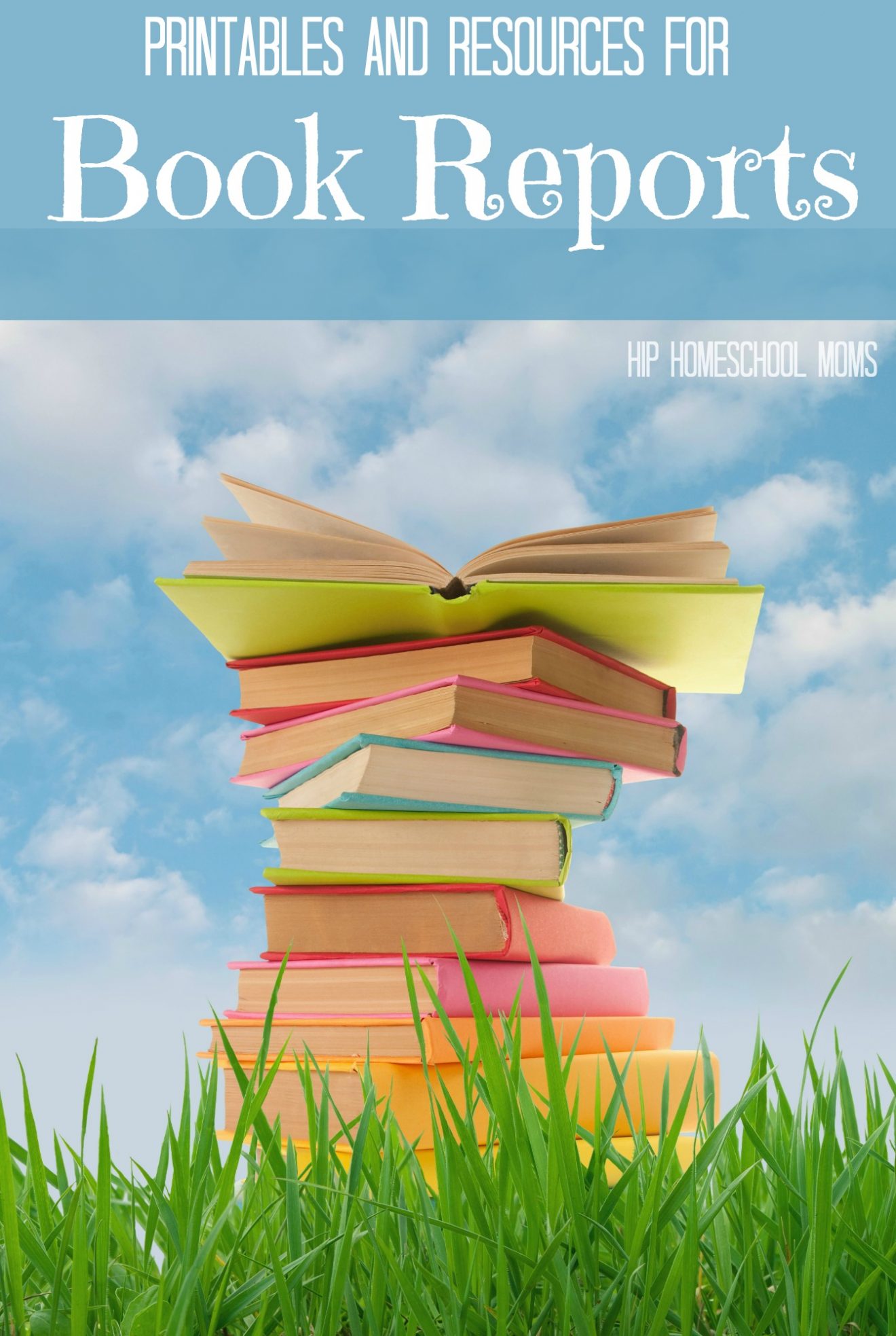Printables and Resources for Book Reports - Hip Homeschool Moms