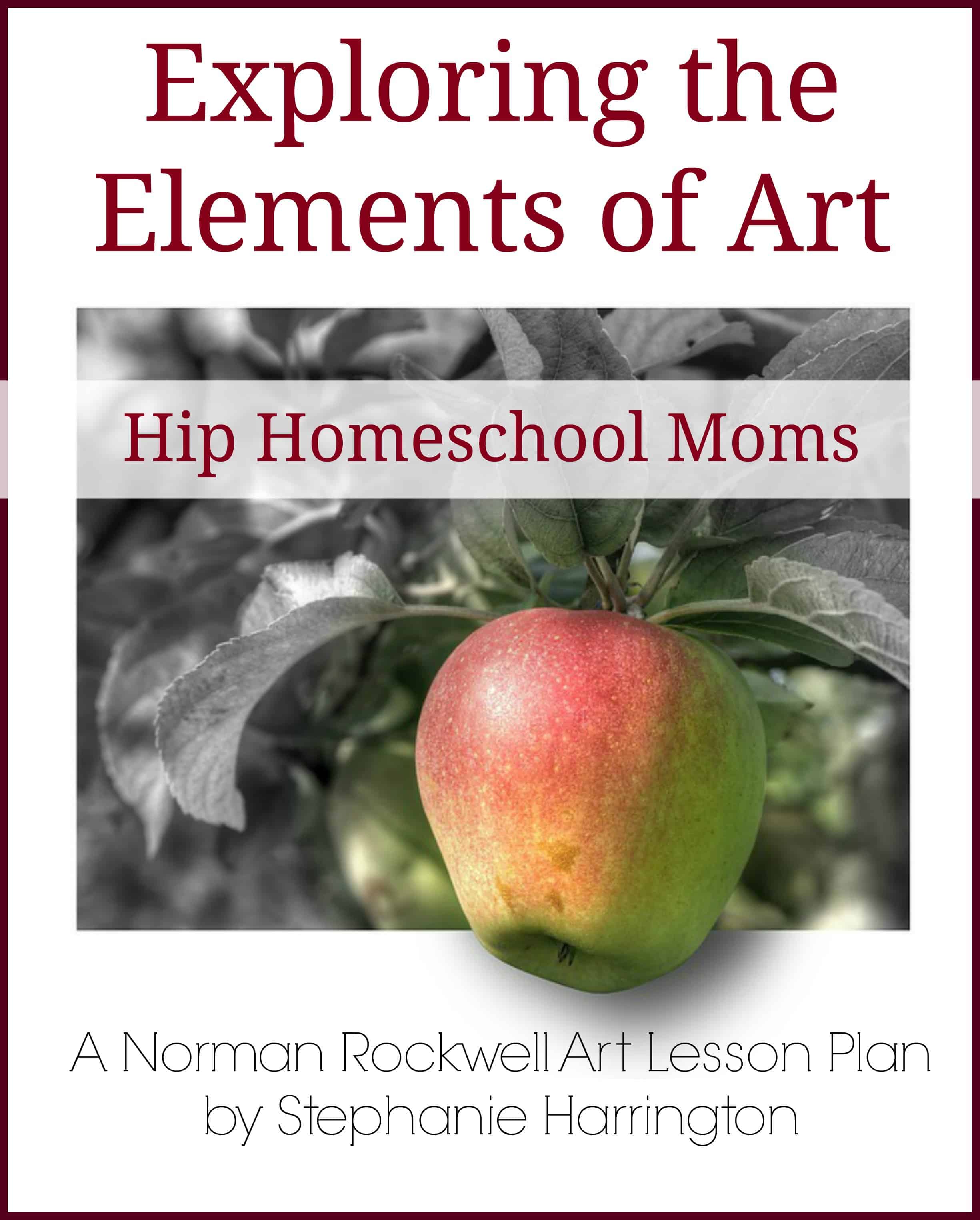 Explore The Elements Of Art Lesson Plan Hip Homeschool Moms