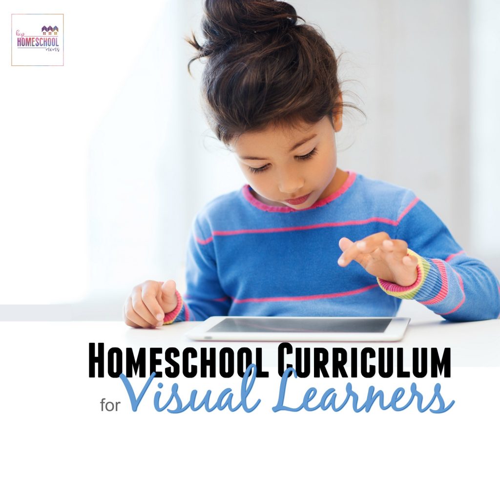 Homeschool Curriculum for Visual Learners - Hip Homeschool Moms