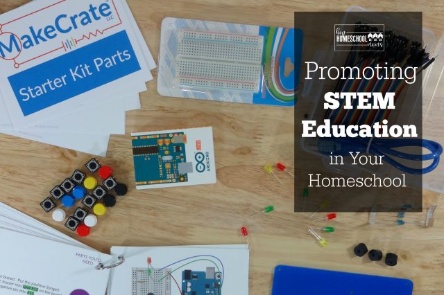Promoting STEM Education in Your Homeschool - Hip Homeschool Moms