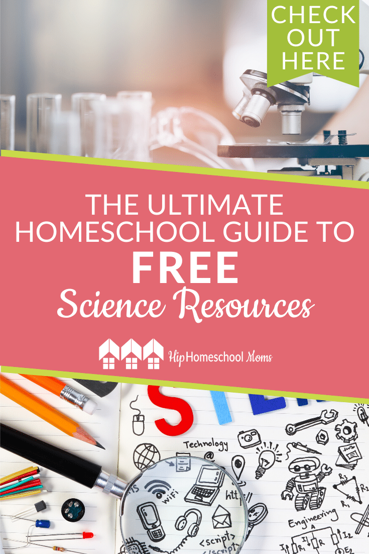 The Ultimate Homeschool Guide to FREE Science Resources - Hip ...
