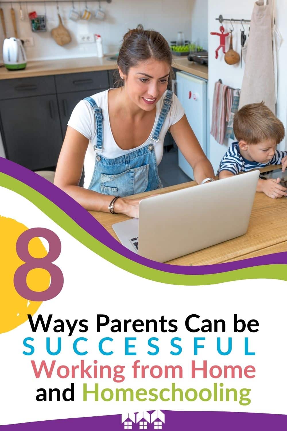 8 Ways Parents Can Be Successful Working from Home and Homeschooling ...