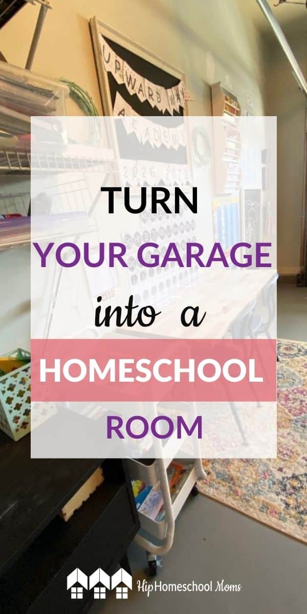 Turn Your Garage into a Homeschool Room! - Hip Homeschool Moms