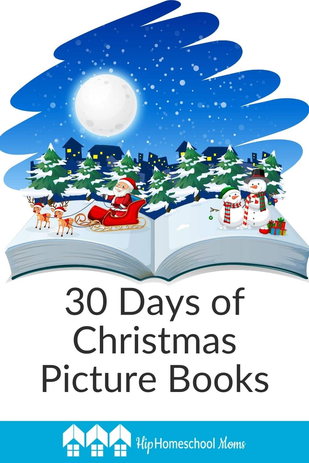 30 Days of Christmas Picture Books - Hip Homeschool Moms