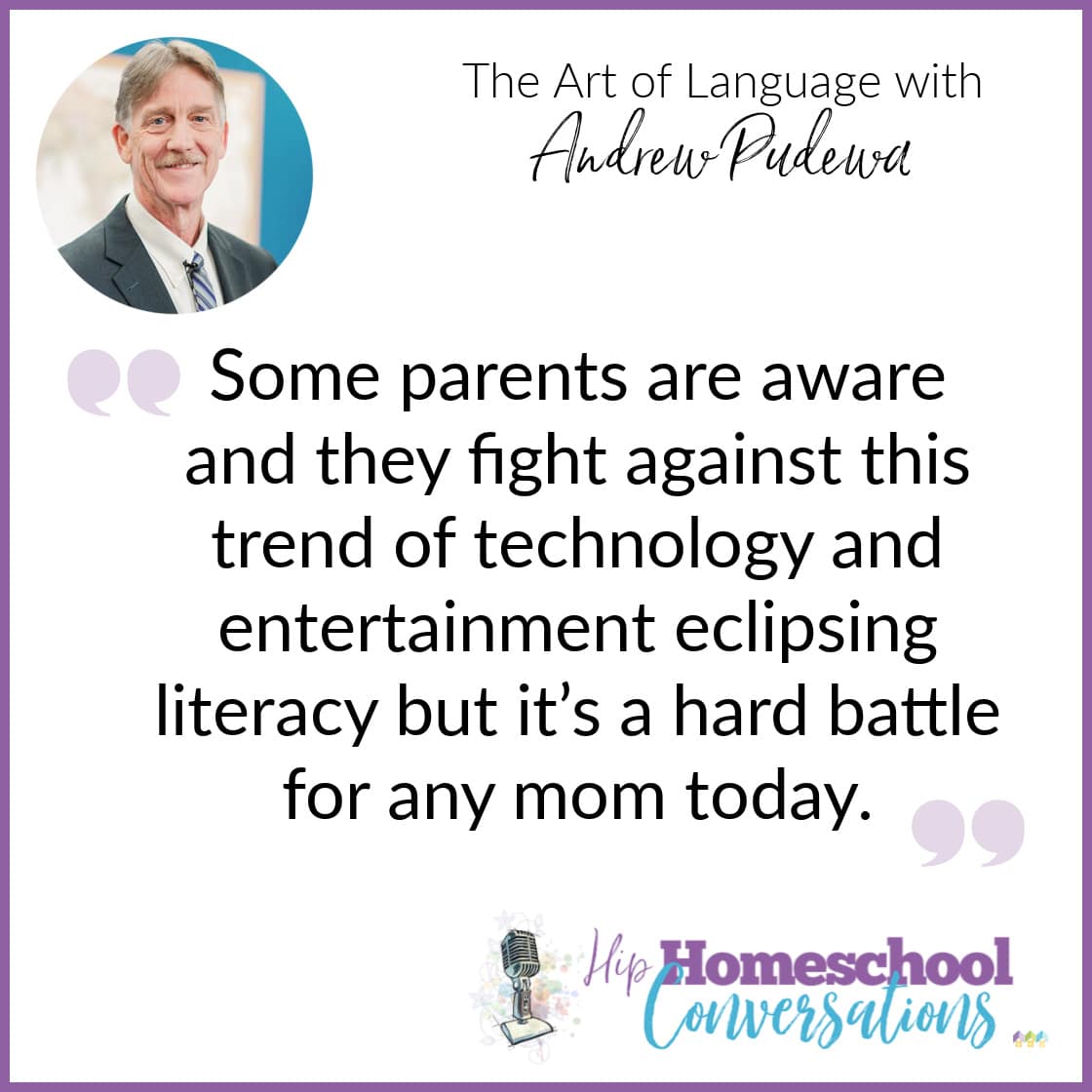 Episode 25 - The Art of Language with Andrew Pudewa - Hip Homeschool Moms
