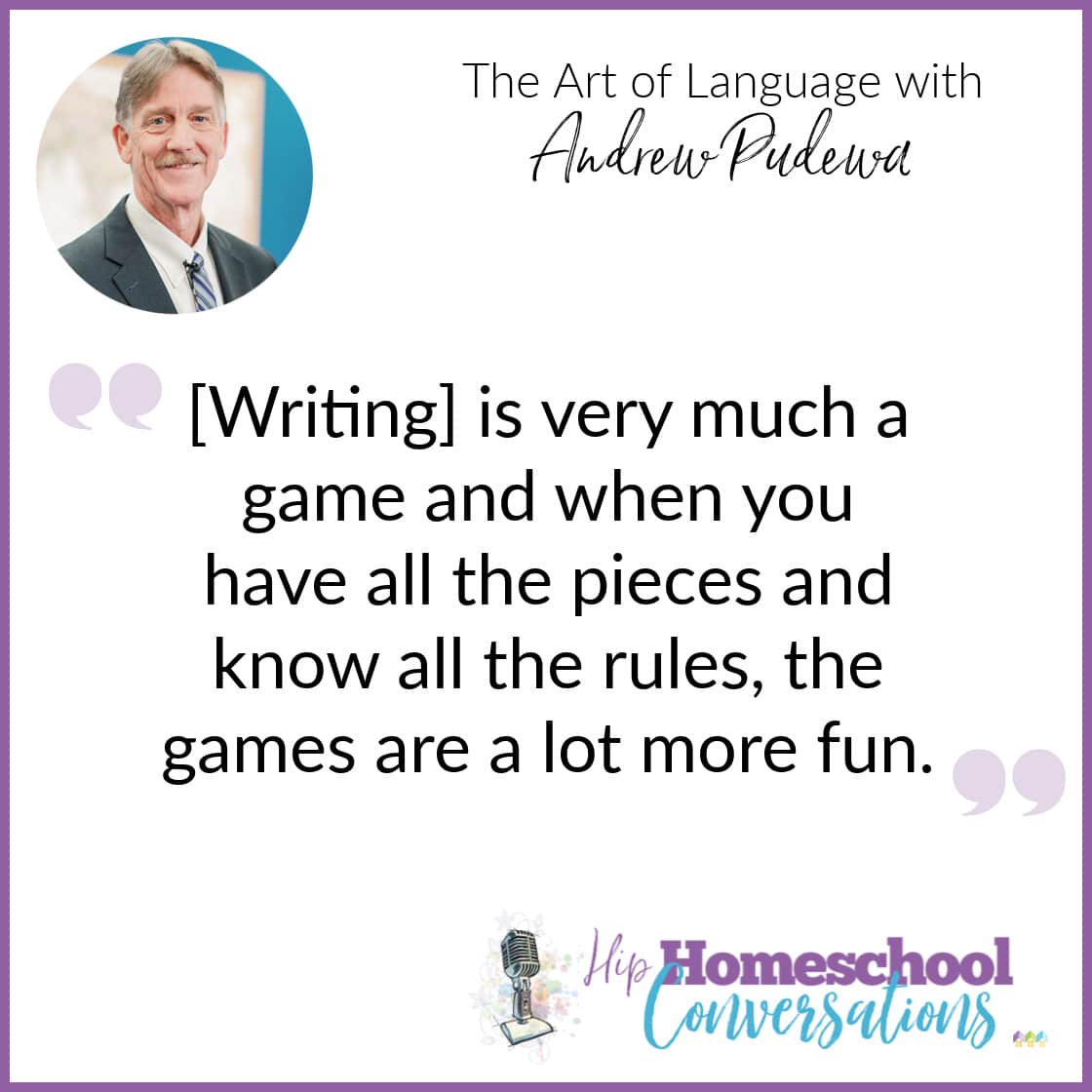Episode 25 - The Art of Language with Andrew Pudewa - Hip Homeschool Moms