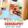 5 Ways to Make Geography Fun for Kids