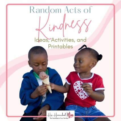 Random Acts of Kindness - Printables, Ideas, And Activities