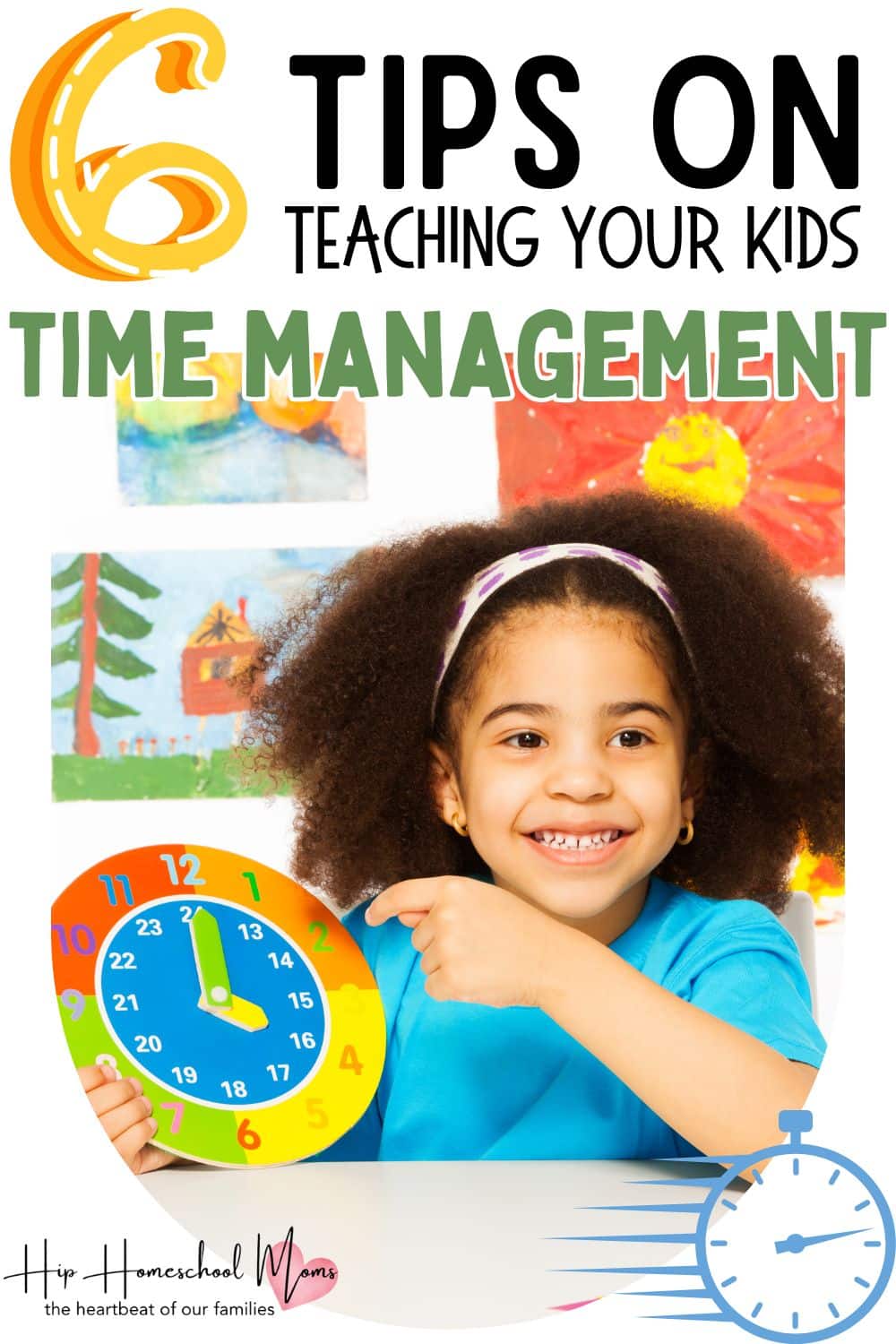 6 Tips on Teaching Your Kids Time Management
