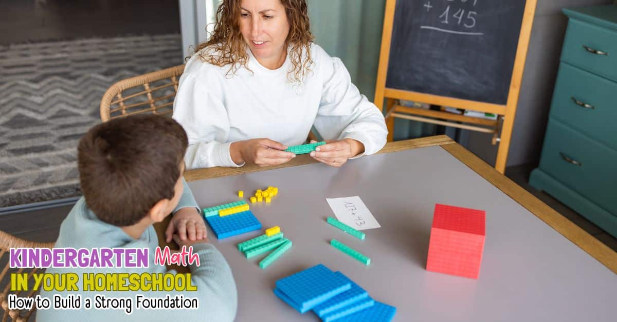 Kindergarten Math in Your Homeschool: 3 Ways to Build a Strong Foundation